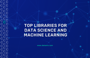Top libraries for Data Science and Machine Learning