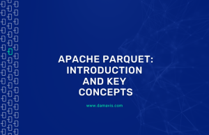 Apache Parquet: Introduction and key concepts - Damavis Blog